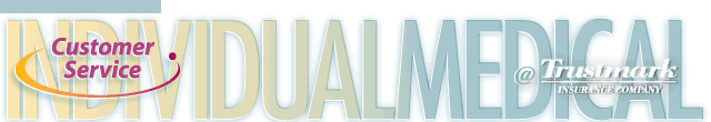 Trustmark Insurance Individual Medical-Customer Service